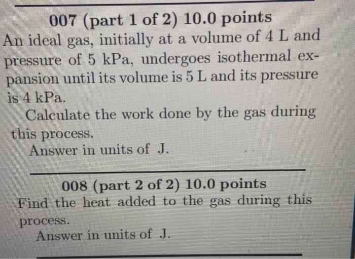 Solved 007 (part 1 of 2 ) 10.0 points An ideal gas, | Chegg.com