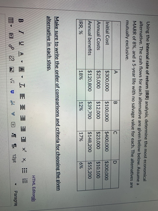 Solved Using the internal rate of return (IRR) analysis, | Chegg.com