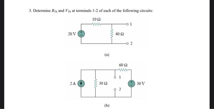 Solved 3. Determine RT and VT at terminals 1−2 of each of | Chegg.com