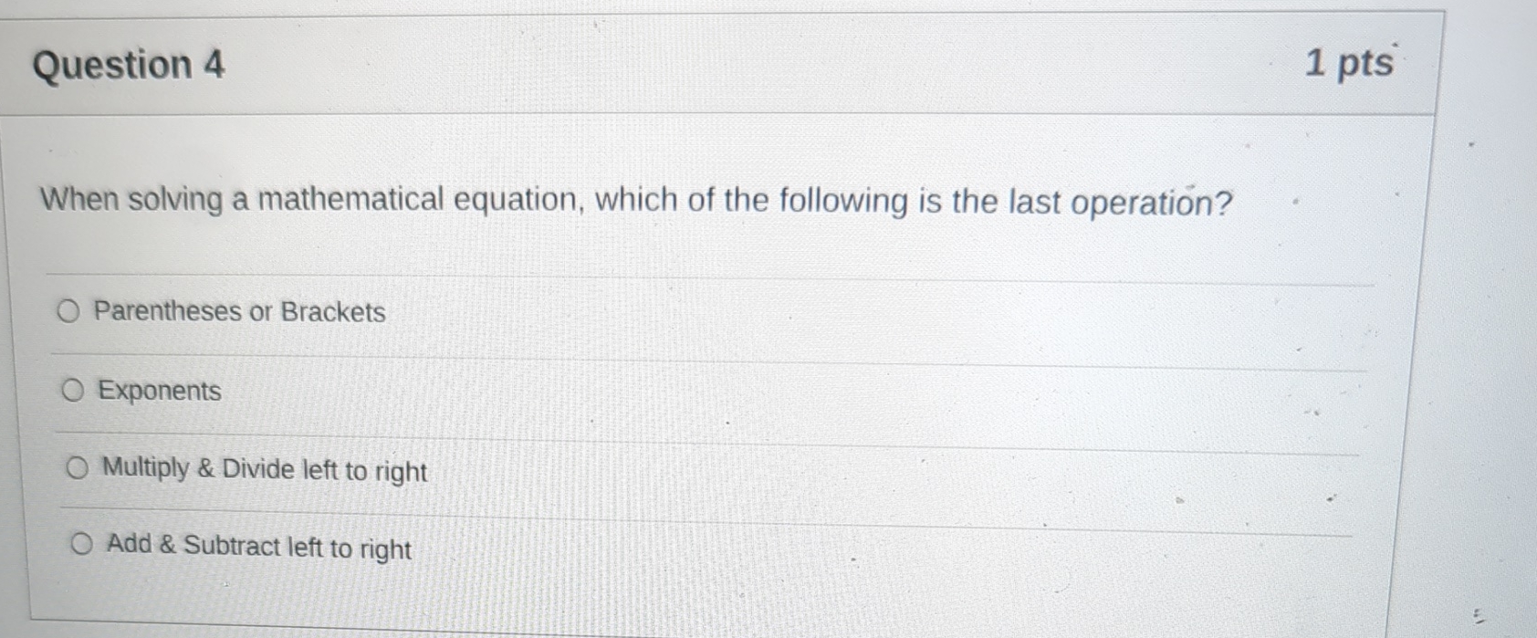 Solved Question 41ptsWhen solving a mathematical equation, | Chegg.com