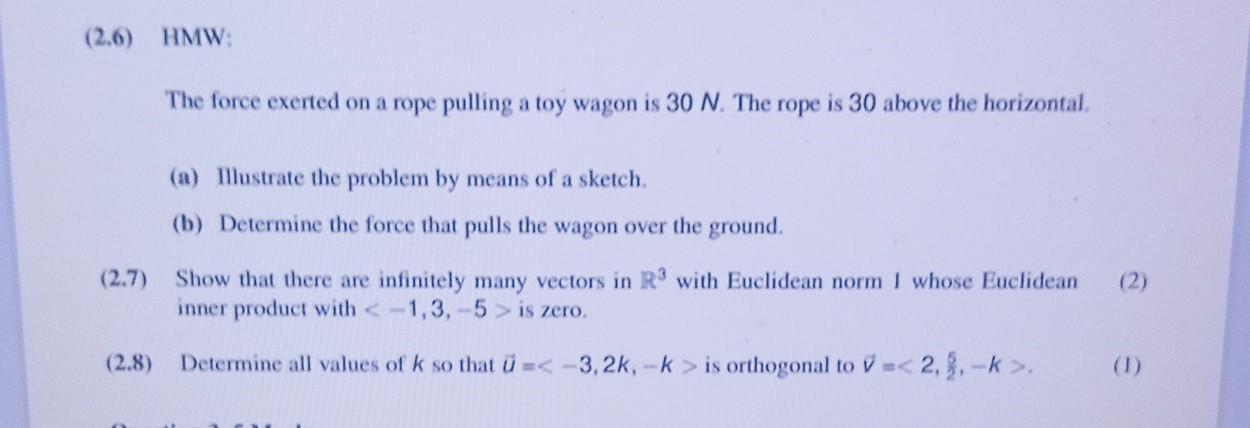 Solved (2.6) HMW: The force exerted on a rope pulling a toy | Chegg.com