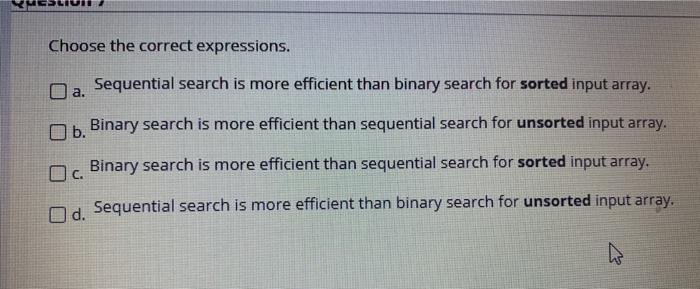 Solved Choose the correct expressions. a. Sequential search | Chegg.com