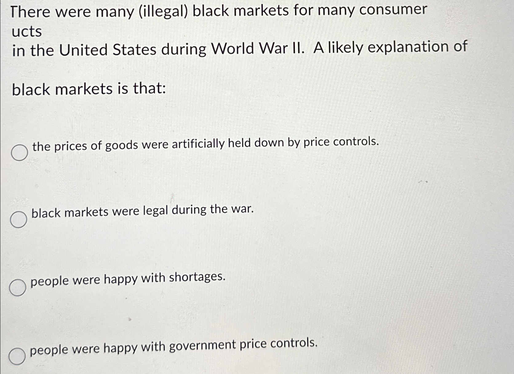 Solved There were many (illegal) ﻿black markets for many | Chegg.com