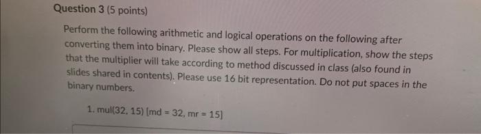 Solved Perform the following arithmetic and logical | Chegg.com