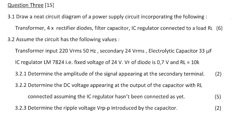Solved Question Three [15]3.1 ﻿Draw a neat circuit diagram | Chegg.com