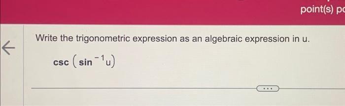 Solved Write the trigonometric expression as an algebraic | Chegg.com