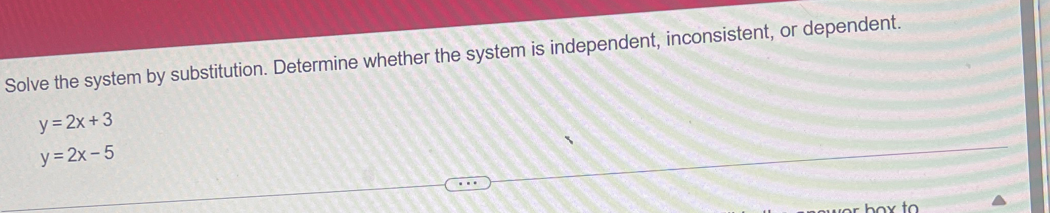 Solved Solve the system by substitution. Determine whether | Chegg.com