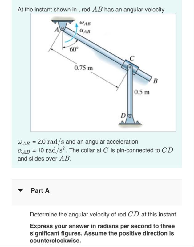 Solved At the instant shown in, ﻿rodAB has an angular | Chegg.com