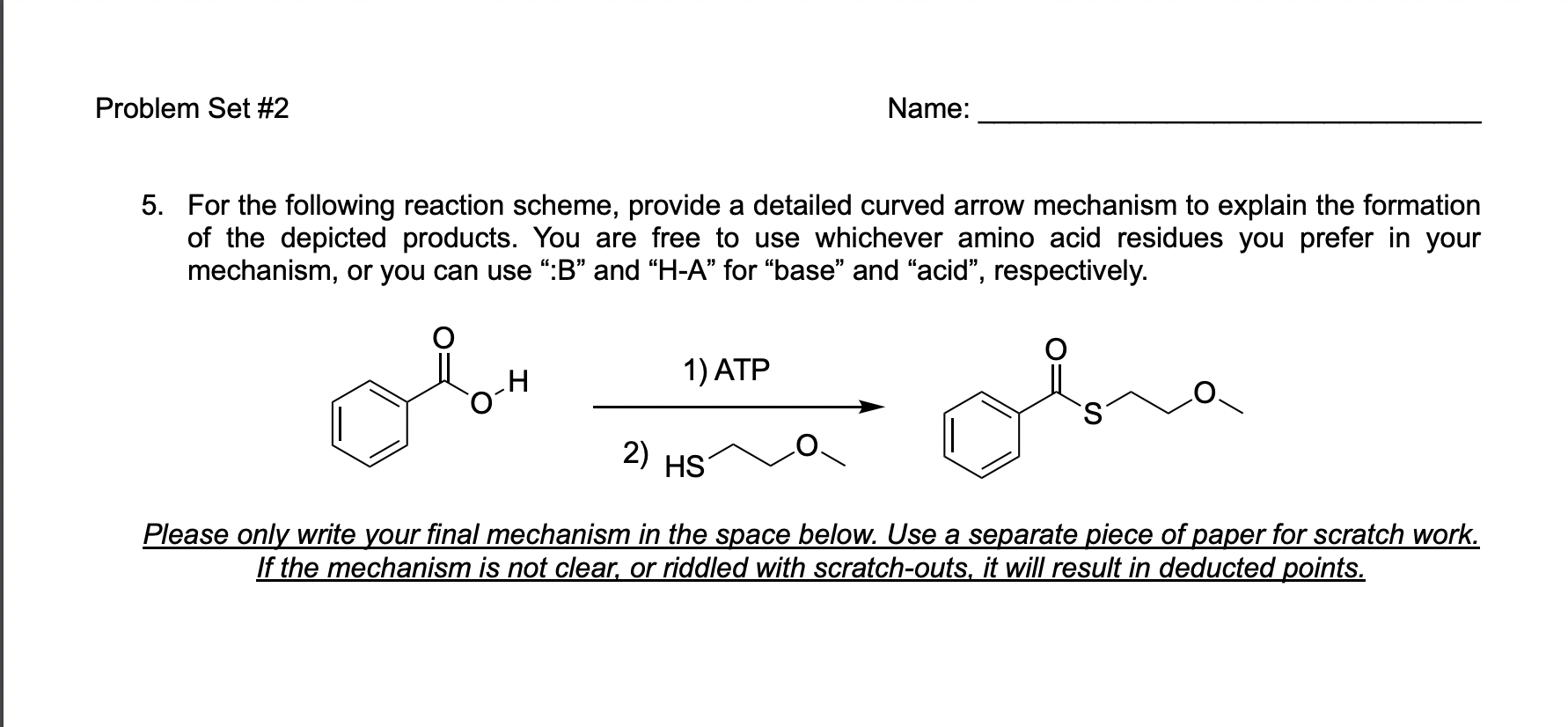 Solved Name:5. ﻿For the following reaction scheme, provide a | Chegg.com