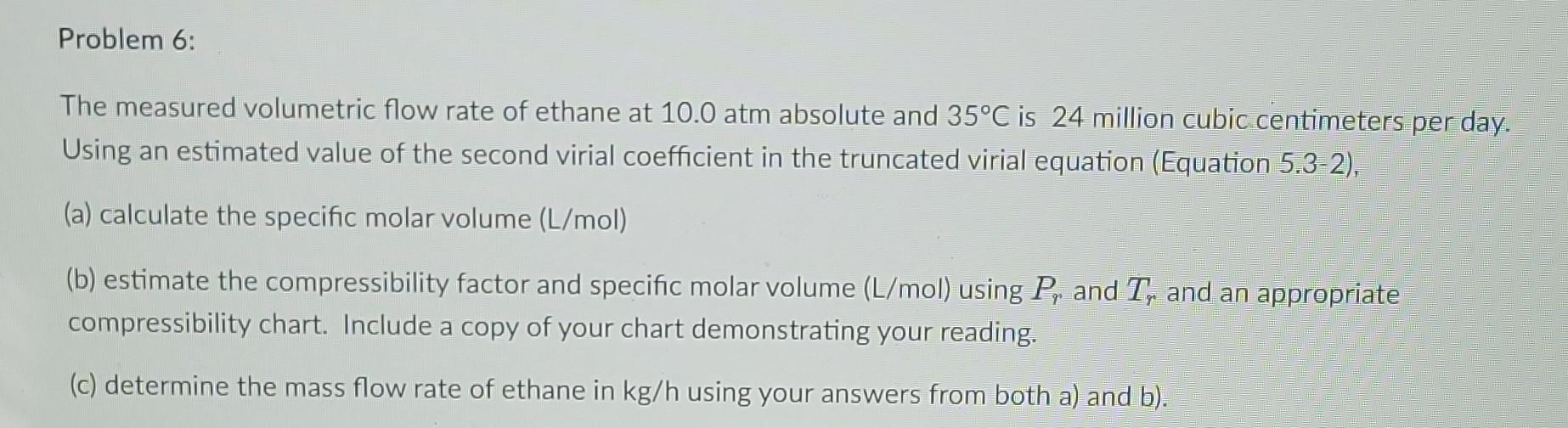Solved The measured volumetric flow rate of ethane at 10.0 | Chegg.com