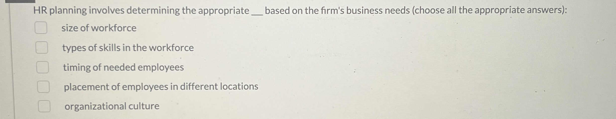 Solved HR planning involves determining the appropriatebased | Chegg.com