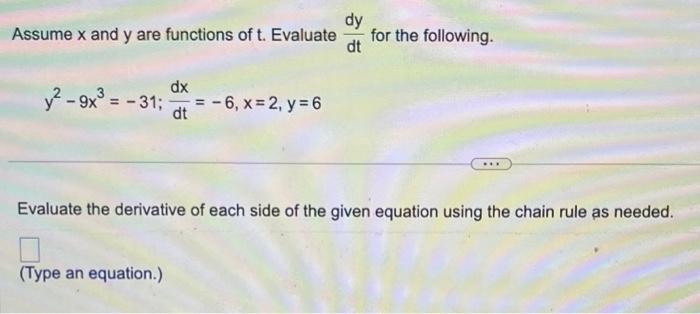 Solved Assume x and y are functions of t. Evaluate dtdy for | Chegg.com