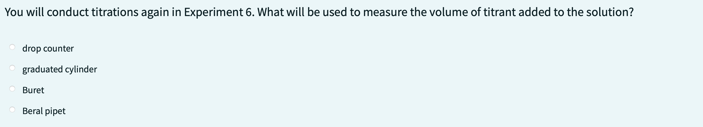 Solved You will conduct titrations again in ﻿Experiment 6 . | Chegg.com