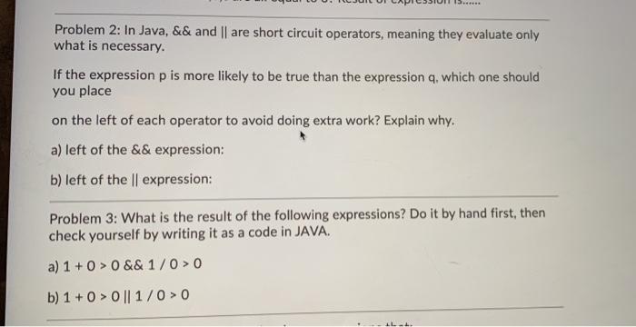 Solved Problem 2: In Java, && and || are short circuit | Chegg.com