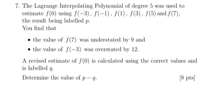 7. The Lagrange Interpolating Polynomial of degree 5 | Chegg.com
