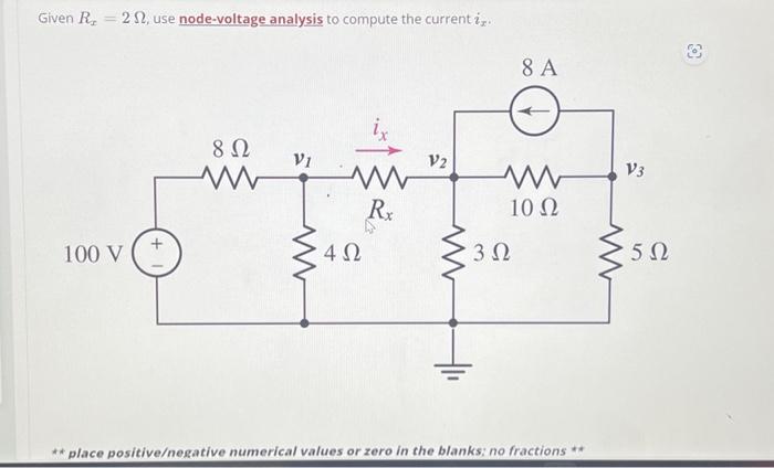 Solved Given Rx=2Ω, use node-voltage analysis to compute the | Chegg.com