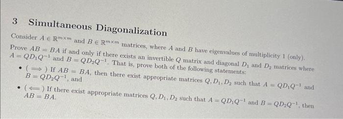 Solved 3 Simultaneous Diagonalization Consider A∈rm×m And