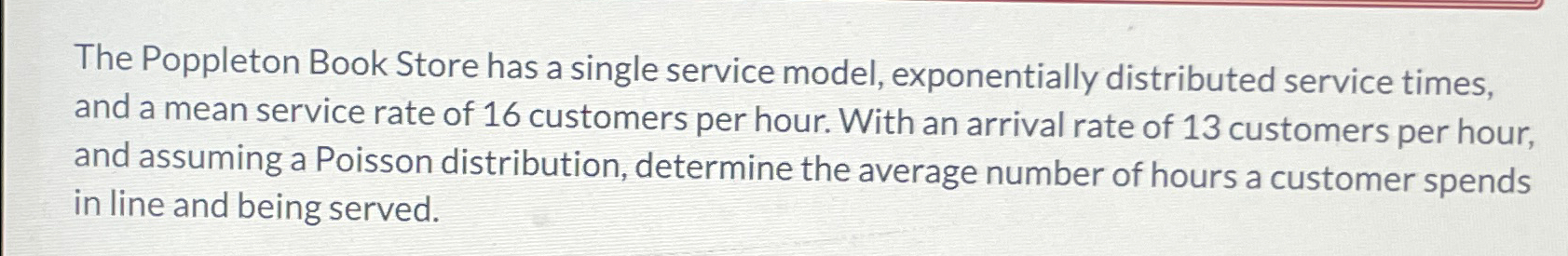 Solved The Poppleton Book Store has a single service model, | Chegg.com