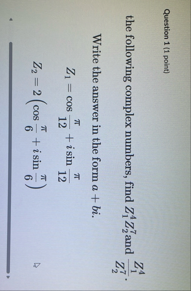 Solved Question 1 (1 ﻿point)the following complex numbers, | Chegg.com