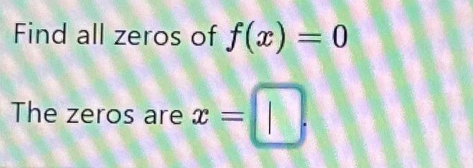 Solved f(x)=3x3−31x2+23x+77Find all zeros of f(x)=0 The | Chegg.com