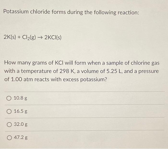 Solved Potassium chloride forms during the following | Chegg.com