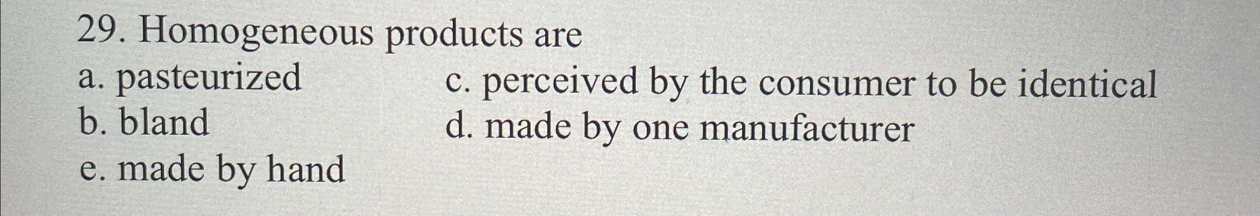 Solved Homogeneous products area. ﻿pasteurizedc. ﻿perceived | Chegg.com