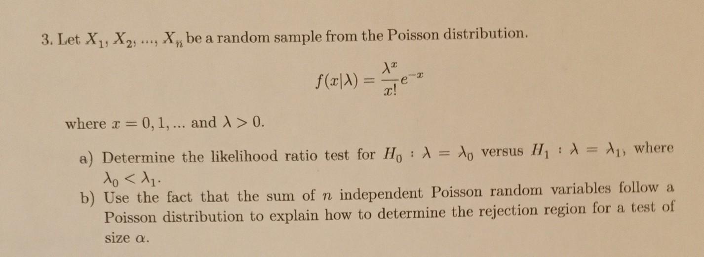 Solved 3. Let X1,X2,…,Xn be a random sample from the Poisson | Chegg.com