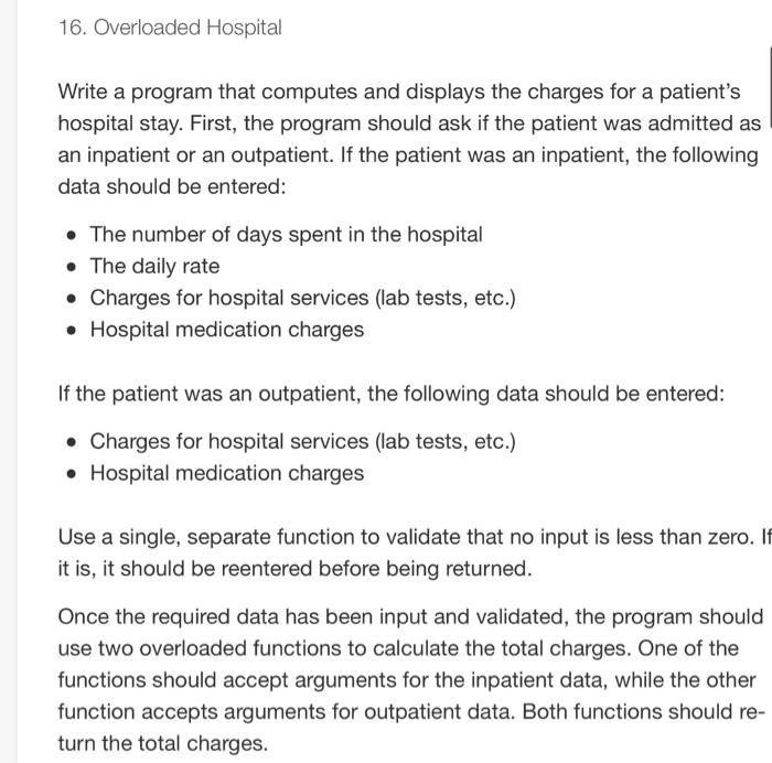 Solved 16 Overloaded Hospital Write A Program That Computes 
