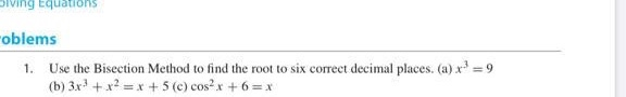 Solved olving Equations oblems Use the Bisection Method to | Chegg.com