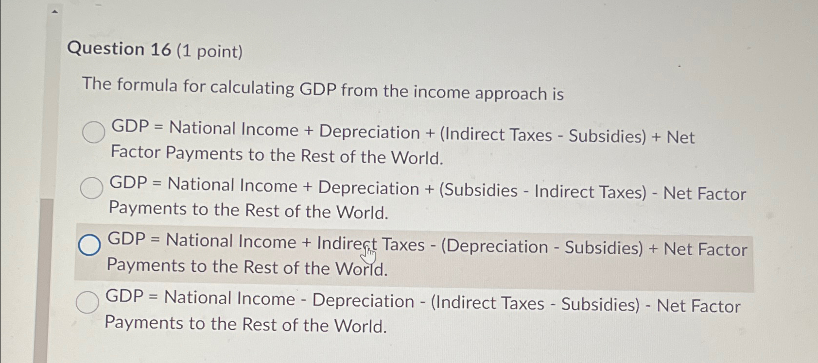 Solved Question 16 (1 ﻿point)The formula for calculating GDP | Chegg.com