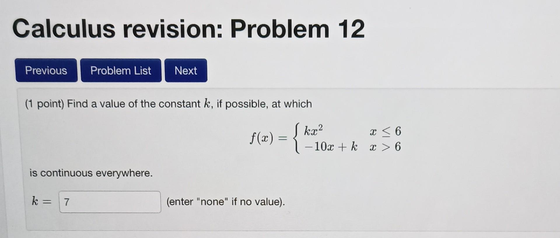 Solved Calculus revision: Problem 12 (1 point) Find a value | Chegg.com Solved Calculus revision: Problem 12 (1 point) Find a value | Chegg.com