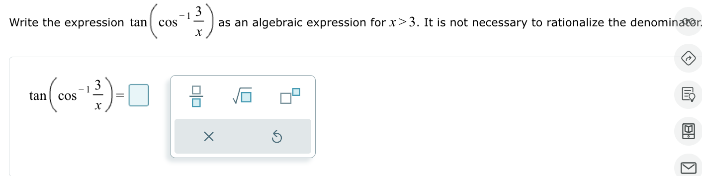 Solved Write the expression tan(cos-1(3x)) ﻿as an algebraic | Chegg.com