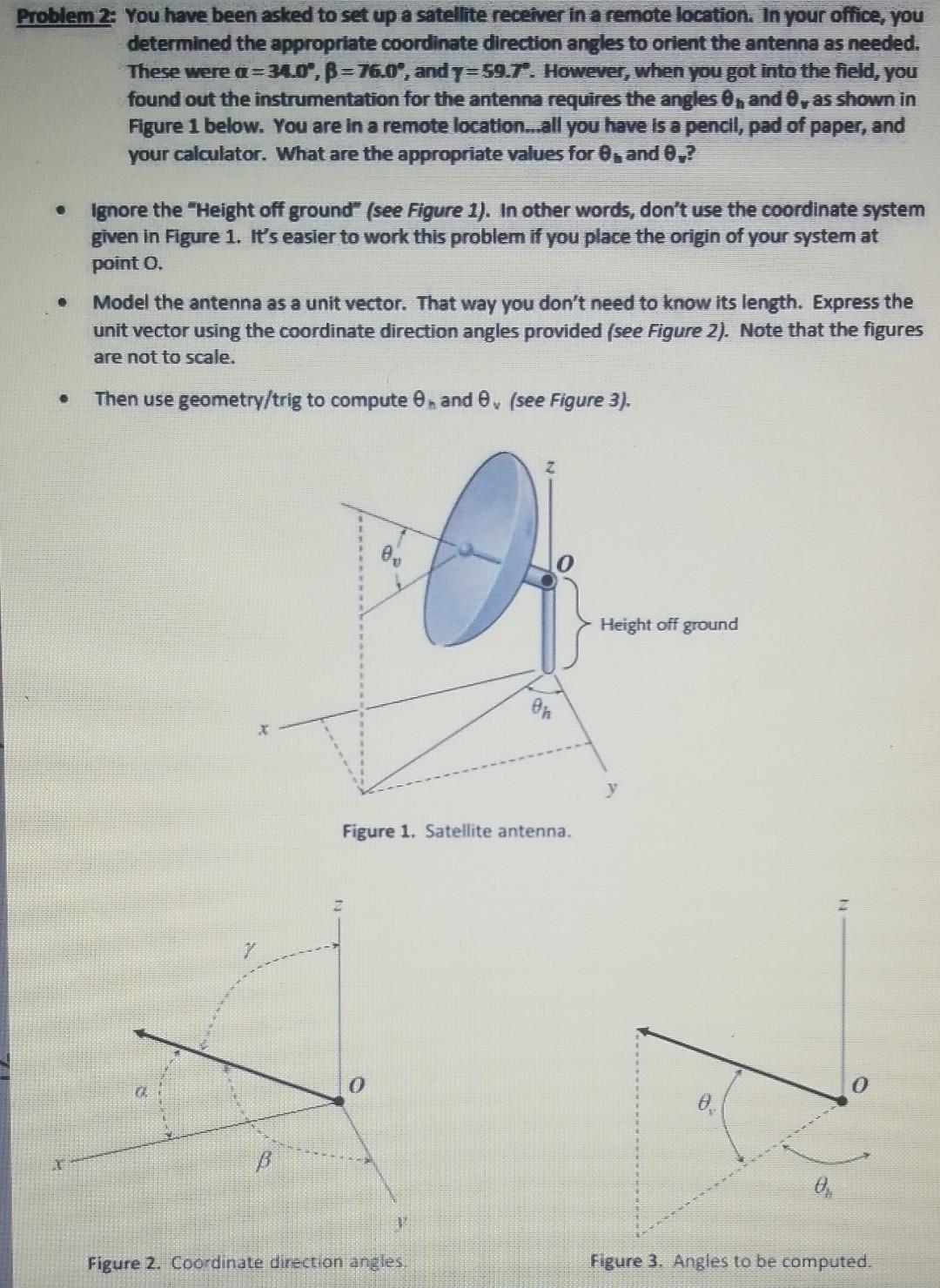 Solved Problem 2: You have been asked to set up a satellite | Chegg.com