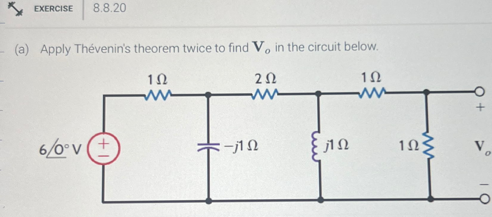 Solved Exercise 8.8.20(a) ﻿Apply Thévenin's theorem twice to | Chegg.com