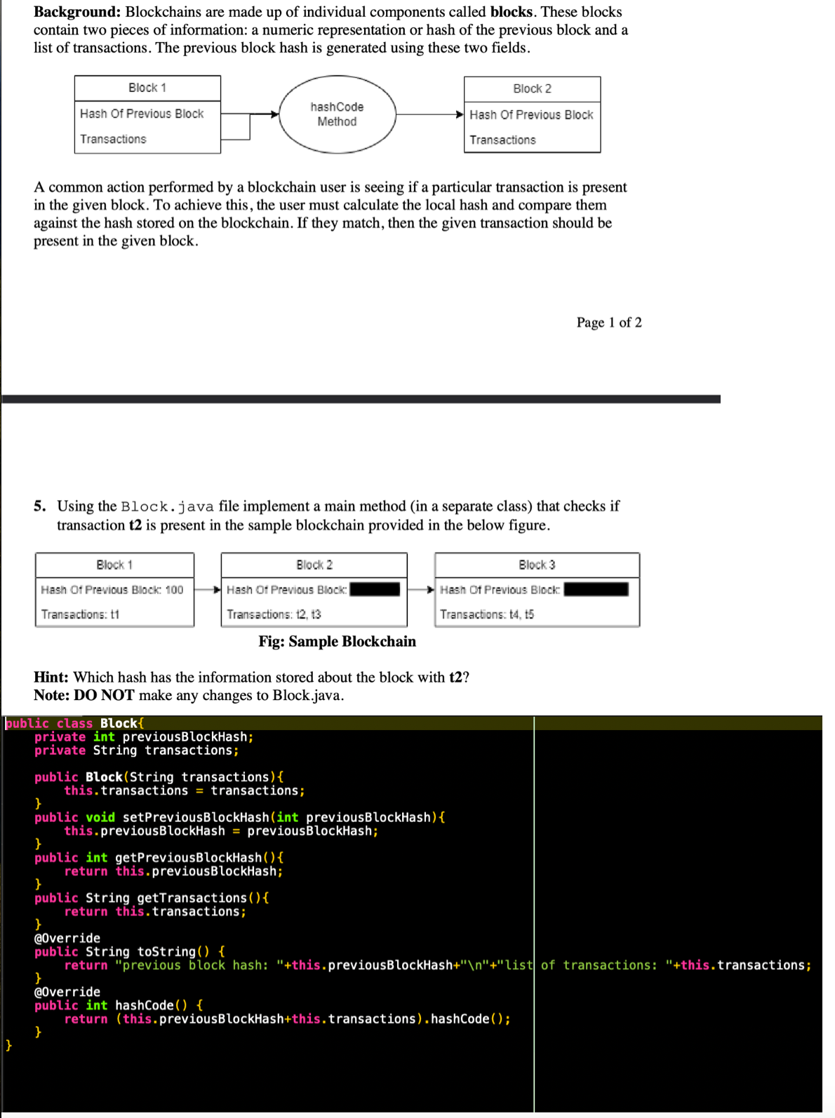 Solved Background: Blockchains are made up of individual | Chegg.com
