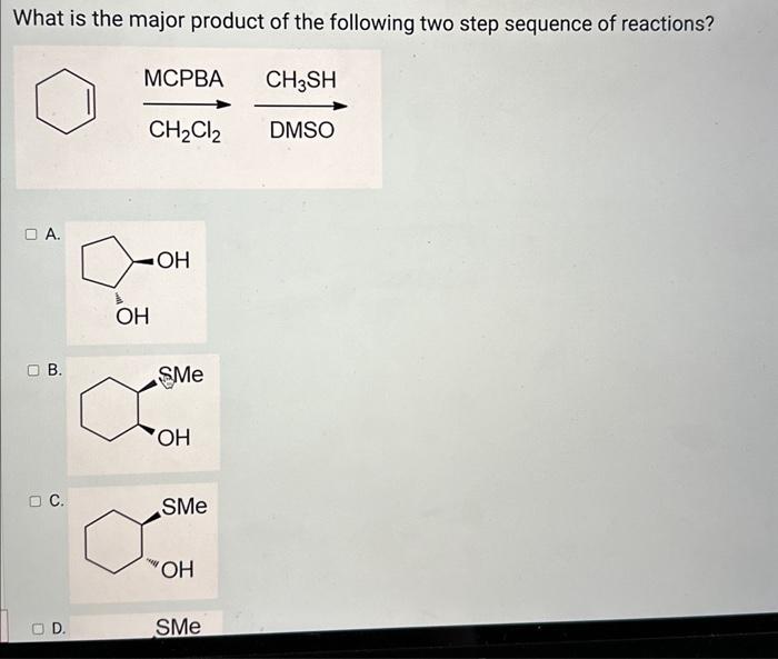 Solved What is the major product of the following two step | Chegg.com