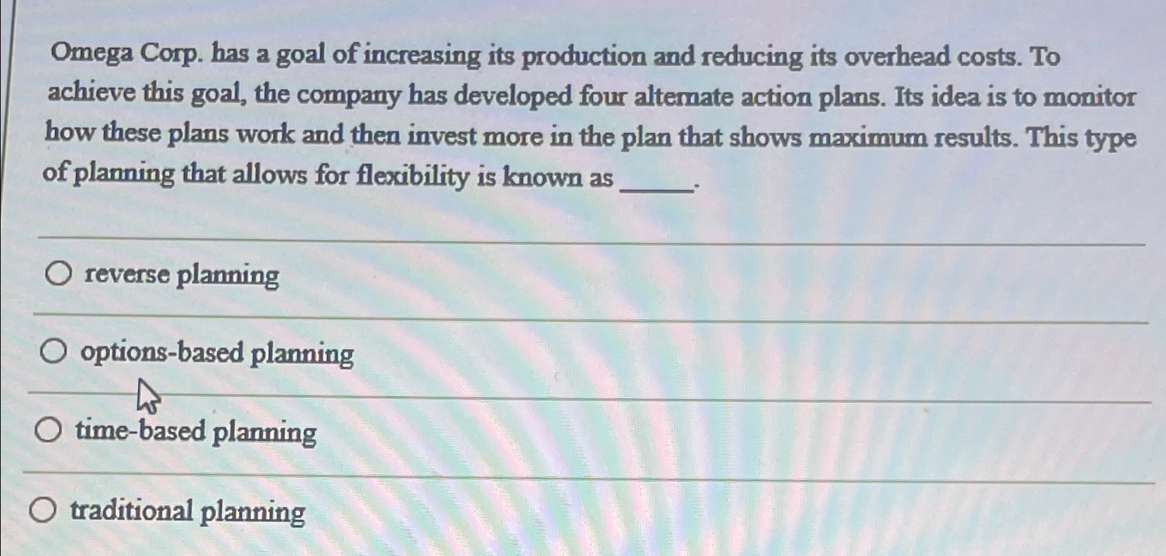 Solved Omega Corp. has a goal of increasing its production | Chegg.com