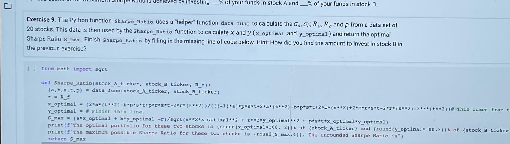 Solved Exercise 9. ﻿The Python function Sharpe_Ratio uses a | Chegg.com
