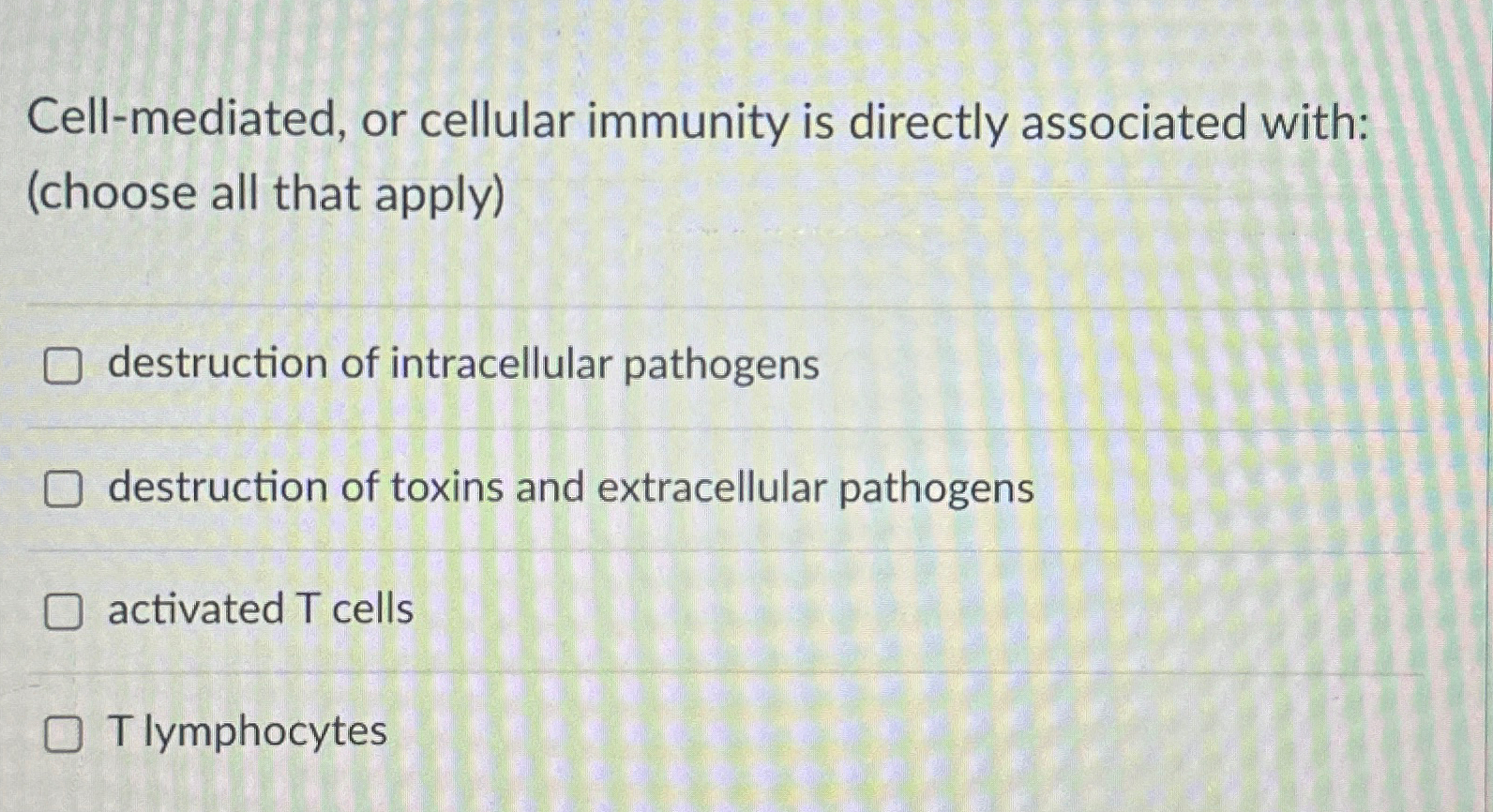 Solved Cell-mediated, or cellular immunity is directly | Chegg.com