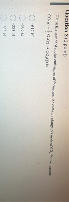 Solved Question 3 (1 ﻿point)Using the standard molar | Chegg.com