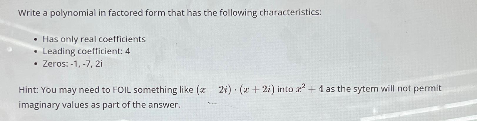 Solved Write a polynomial in factored form that has the | Chegg.com