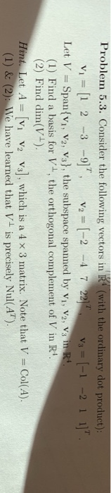 Solved consider the following vectors in r4 ... find a basis | Chegg.com