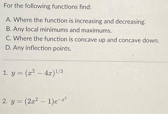 Solved For the following functions find: A. Where the | Chegg.com