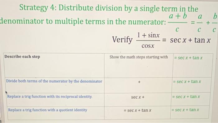 Solved Strategy 4: Distribute division by a single term in | Chegg.com