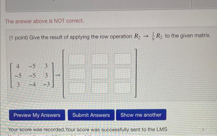 Solved The answer above is NOT correct. (1 point) Give the | Chegg.com
