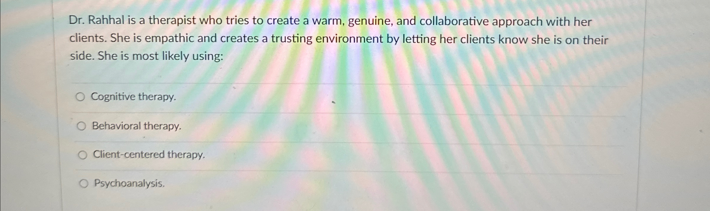 Solved Dr. ﻿Rahhal is a therapist who tries to create a | Chegg.com