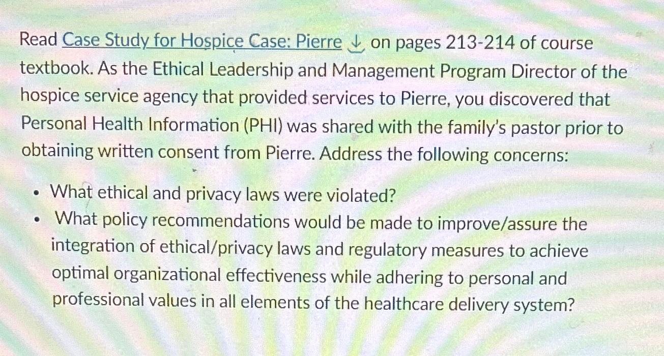 Solved Read Case Study for Hospice Case: Pierre darr on | Chegg.com
