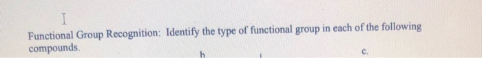 Solved Functional Group Recognition: Identify the type of | Chegg.com