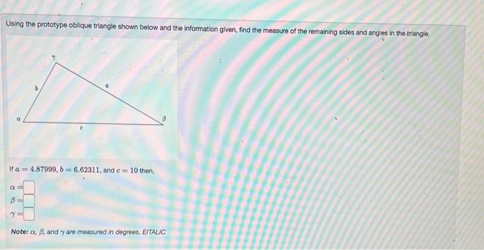 Solved Using the prototype oblique triangle shown below and | Chegg.com