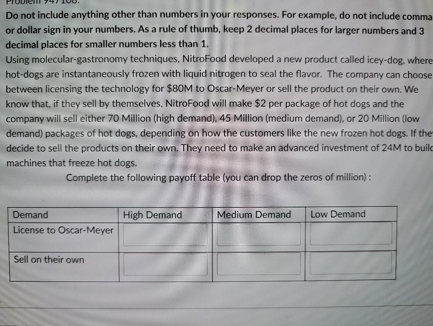 Solved Do not include anything other than numbers in your | Chegg.com